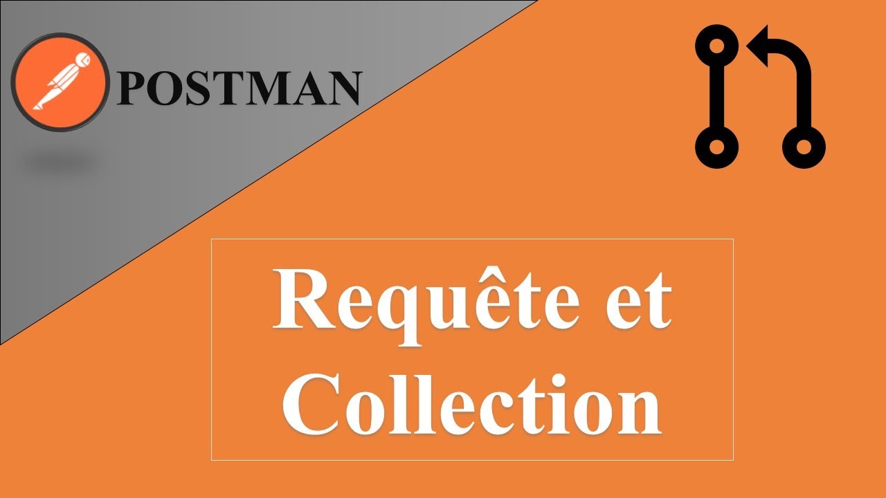 04 - Collections et requêtes dans Postman - YouTube