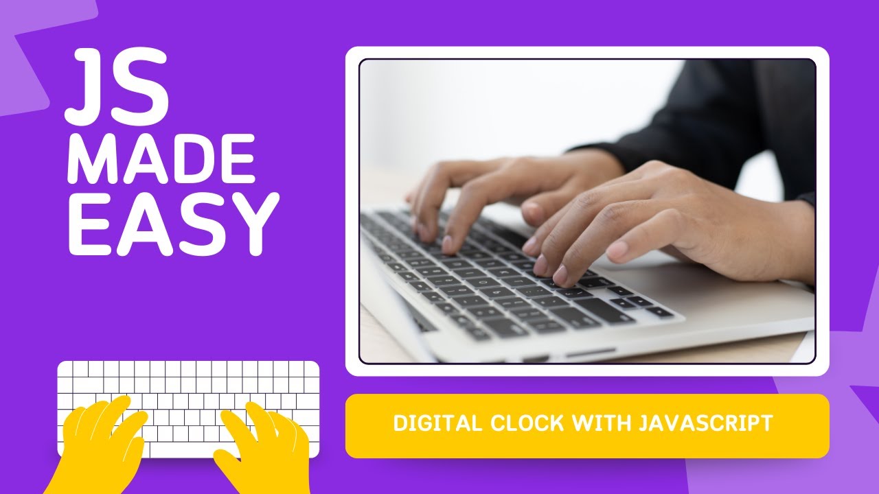 Create A Digital Clock Using Javascript Step By Step Tutorial Youtube 2063