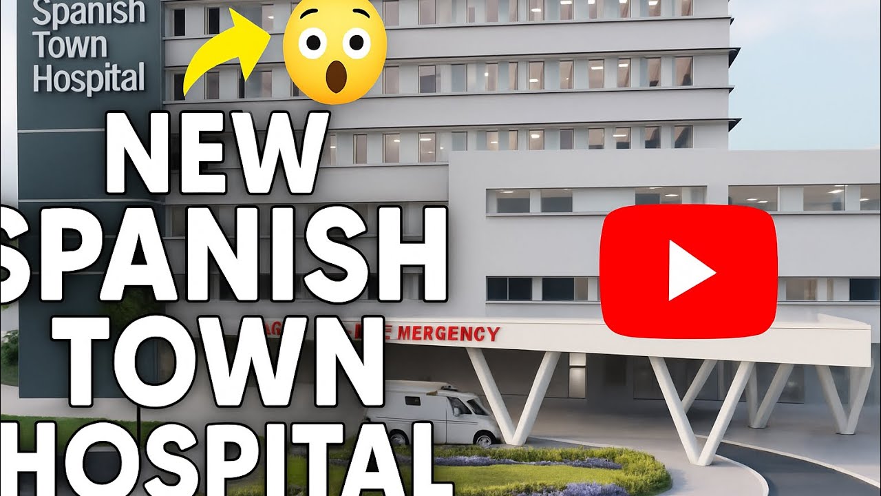 New Spanish Town Hospital Construction Update | Jamaica’s $5.5 Billion ...