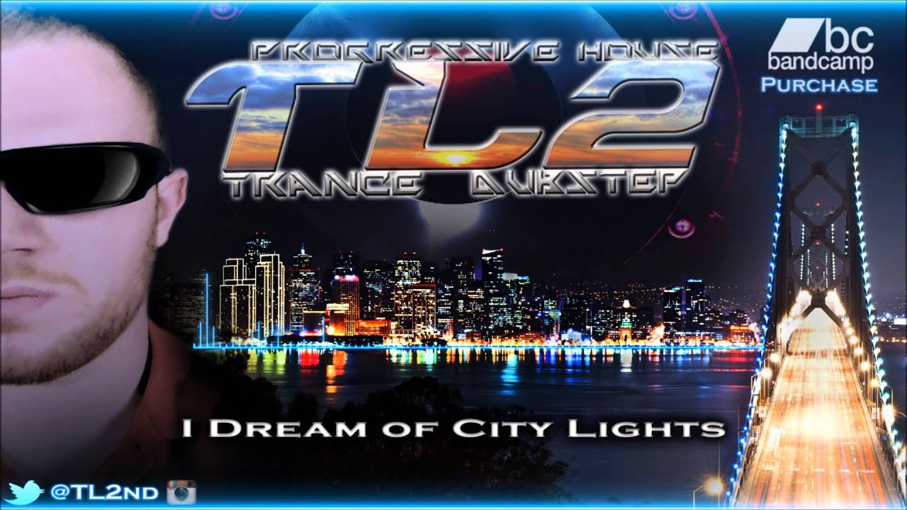 TL2 - I Dream of City Lights [{Progressive House}] - YouTube