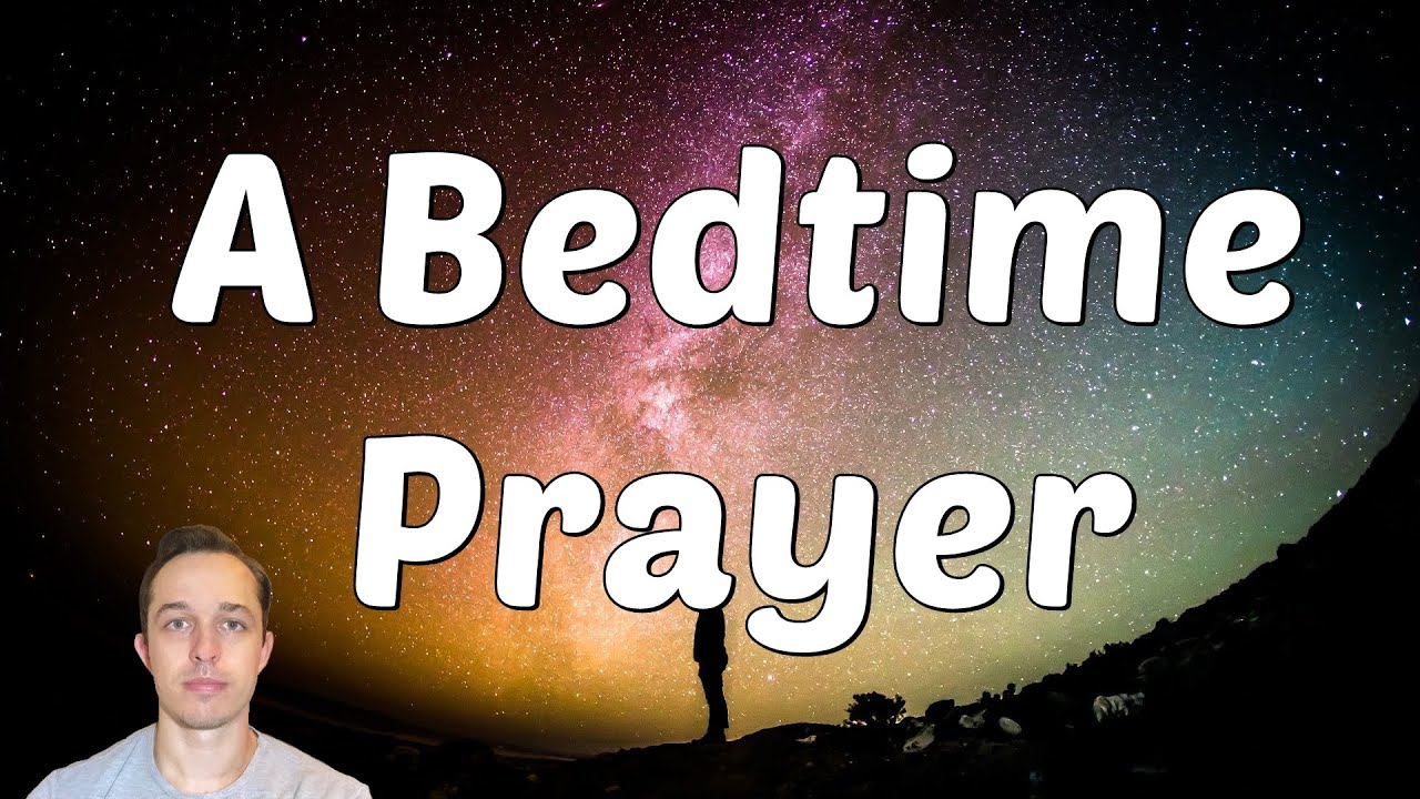 A Prayer for Tonight - A Bedtime Prayer - Let's Pray Together! - YouTube