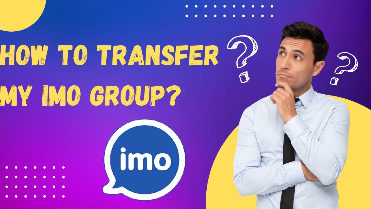 How To Transfer Your IMO Group.2023 V#07 - YouTube