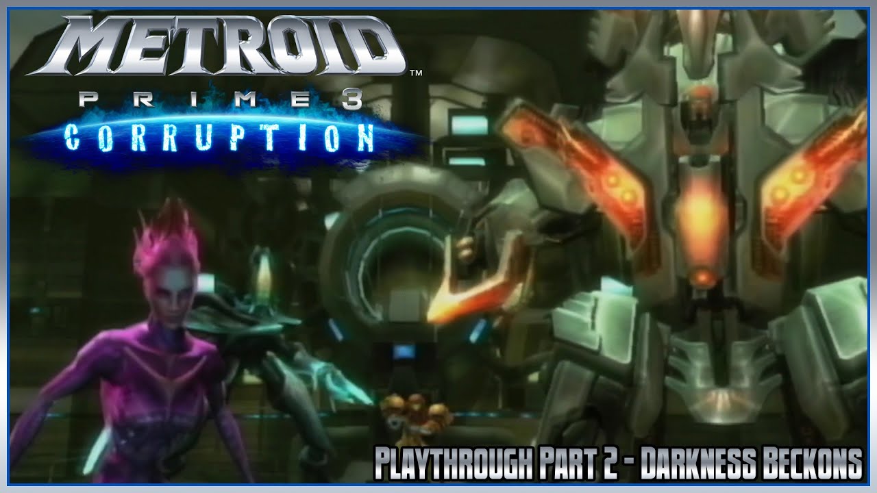 Metroid Prime 3: Corruption Playthrough – Part 2: Darkness Beckons ...