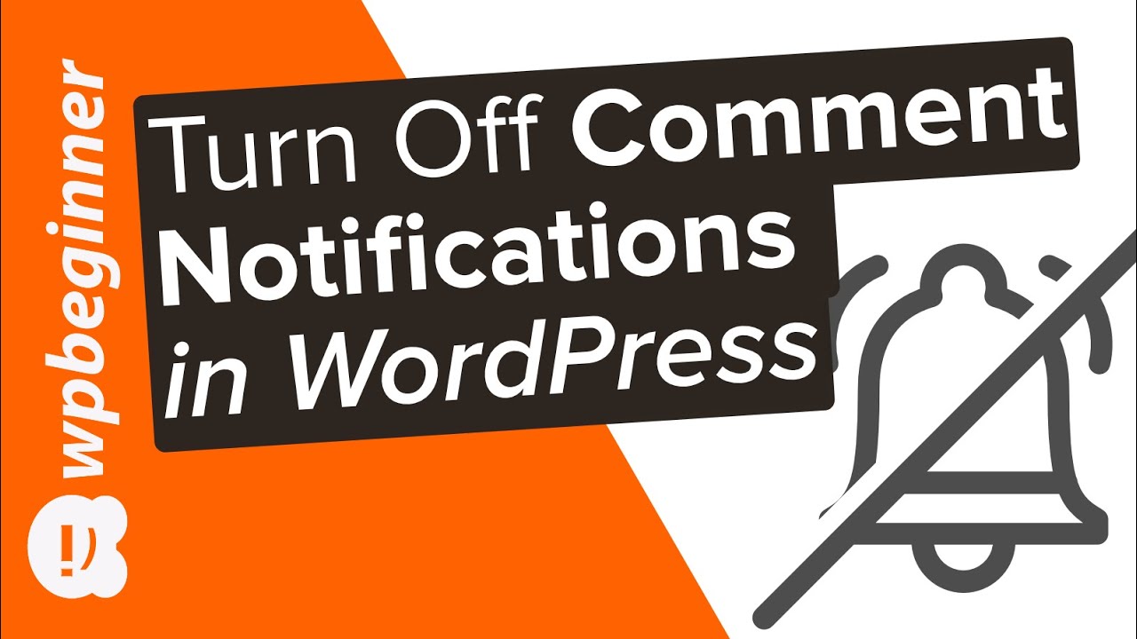 How To Turn Off Comments Notifications In WordPress YouTube how-to-turn-off-comments-notifications-in-wordpress-youtube