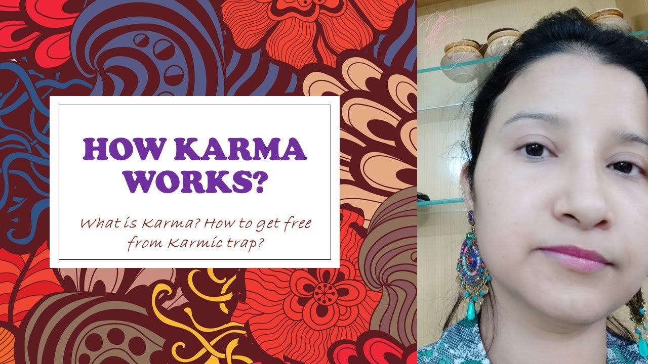 How Karma Works? What is Karma? - YouTube