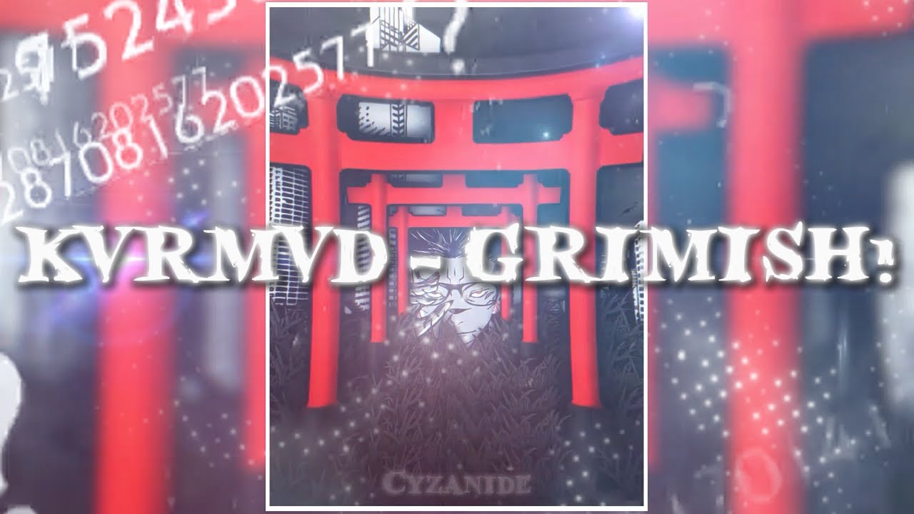 KVRMVD - GRIMISH! 「 Kisuke And Sukuna - Capcut Pc Edit 」 - YouTube