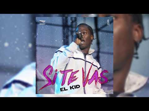 El Kid - Si Te Vas [Prod. Rasta Lloyd] (Audio Oficial) - YouTube