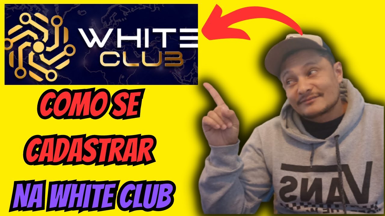 Como se Cadastrar na White Club, White Club Vem Fazer Parte do ...