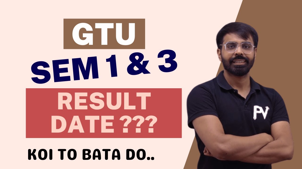 gtu-sem-1-3-result-date-most-imp-youtube