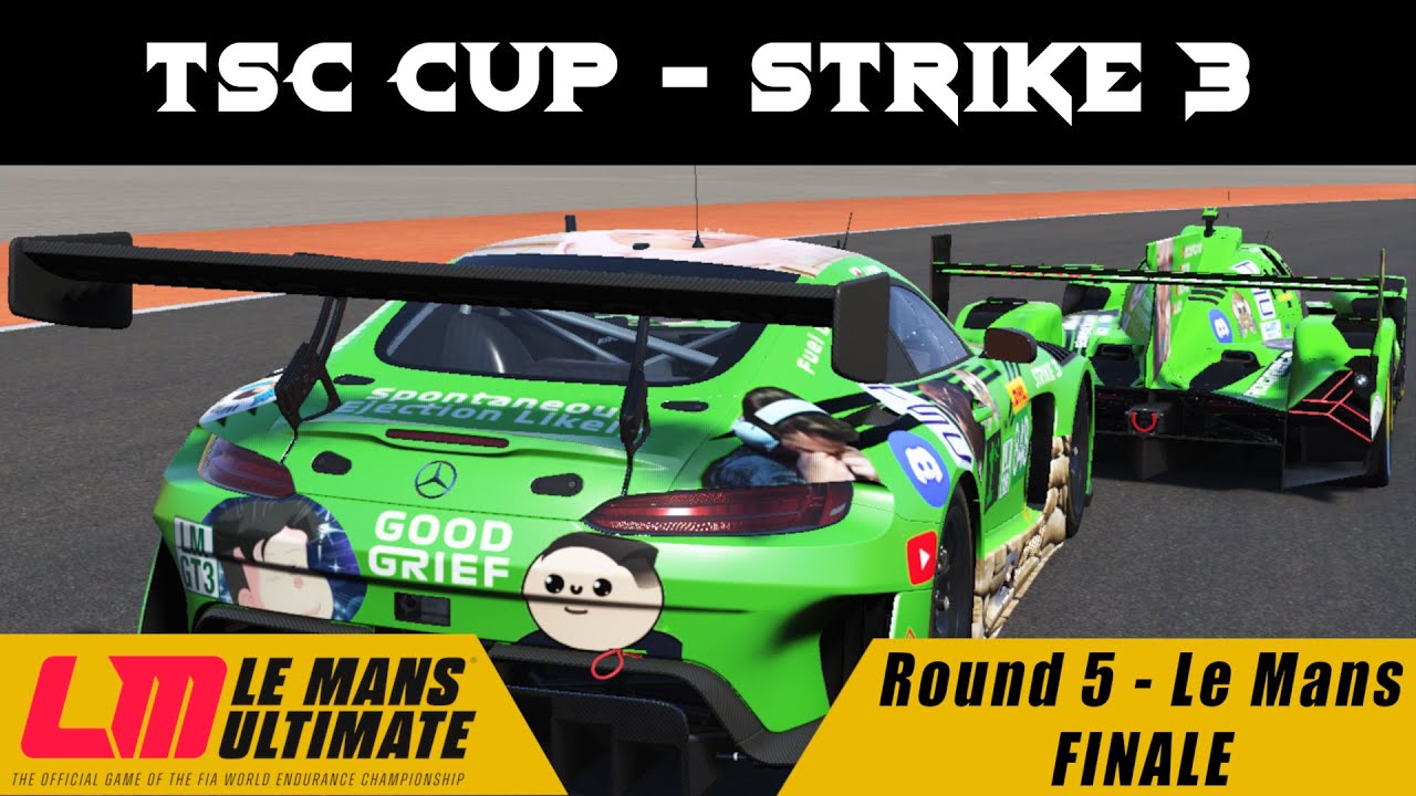 LIVE - TSC Cup - Strike 3 - Championship FINALE - Le Mans - YouTube