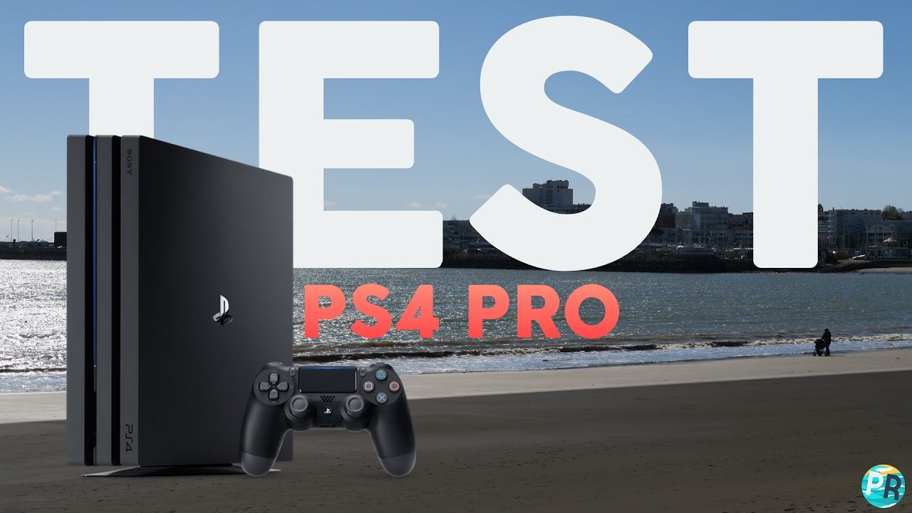 Test PS4 PRO FR 2017 🚀 | PR WAVE - YouTube