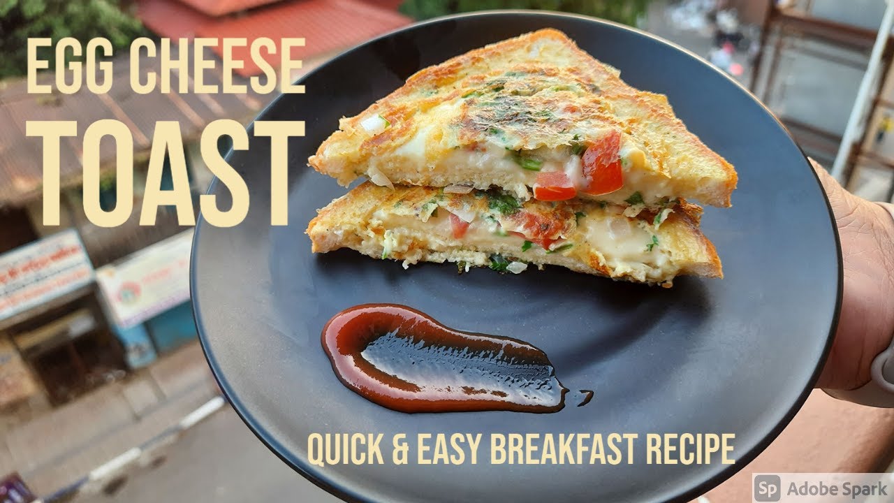 How to make Egg Cheese Toast || Quick and Easy Breakfast Recipe - YouTube