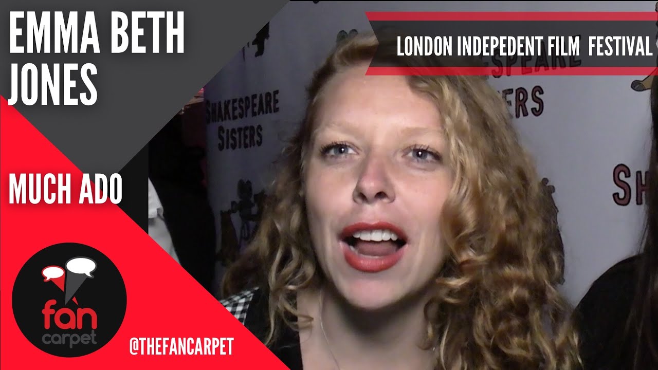 Festival Interview: Emma Beth Jones | Much Ado (LIFF 2022) (The Fan ...