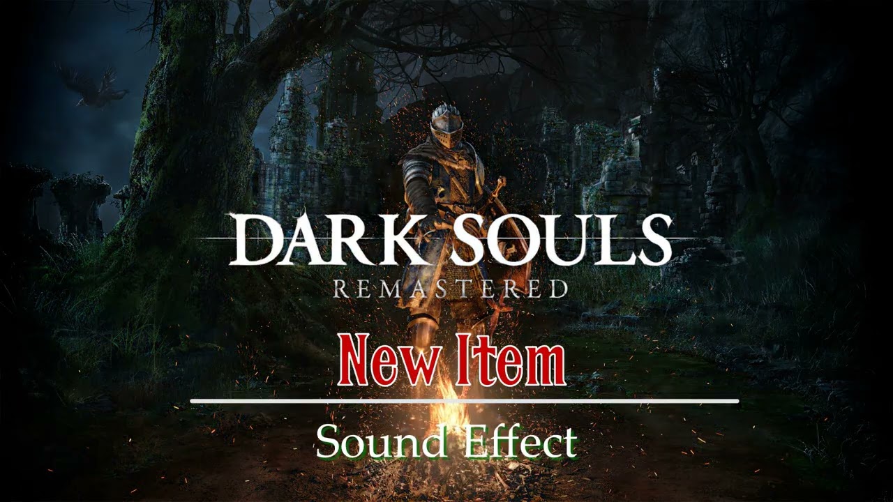 Dark Souls: Remastered | New Item [Sound Effect] - YouTube