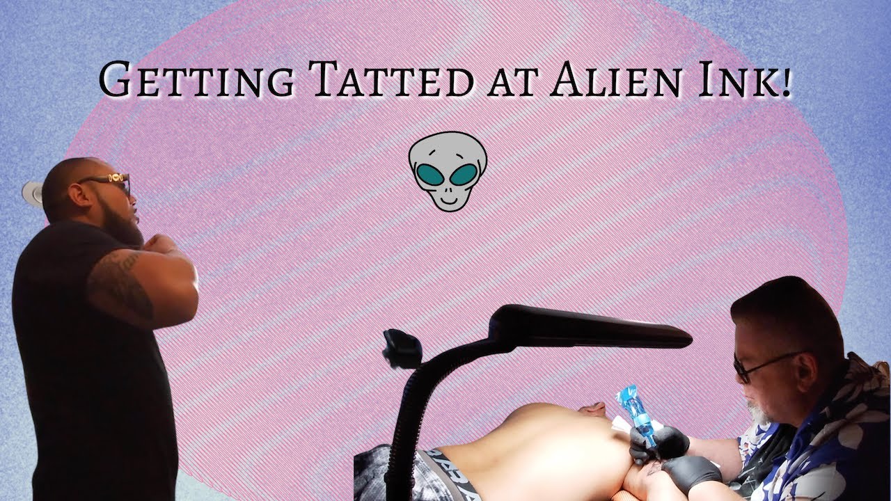 Getting Tatted at Alien Ink! - YouTube