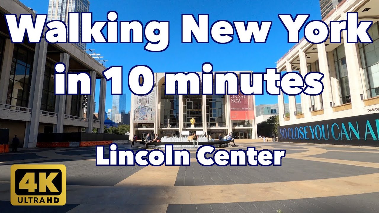 【4K】Walking New York #78 | Lincoln Center | From Central Park West to ...