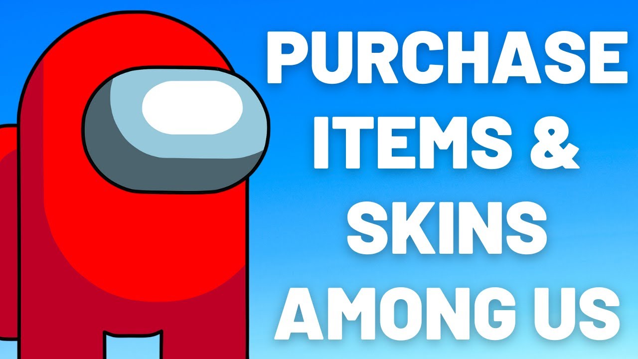 How to Purchase Items & Skins on Among Us - 2024 Full Guide - YouTube