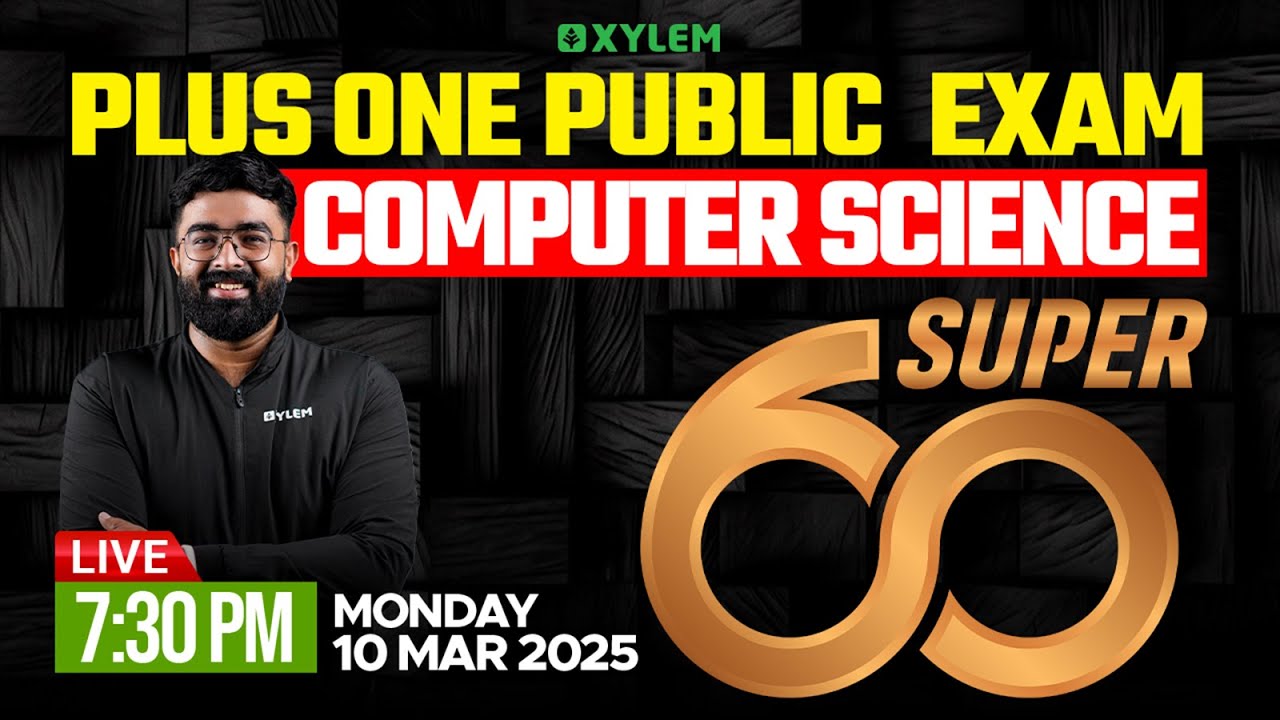 Plus One Public Exam Computer Science - Super 60 | Xylem Plus One - YouTube