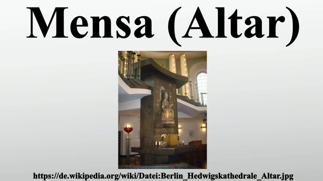 Mensa (Altar) - YouTube