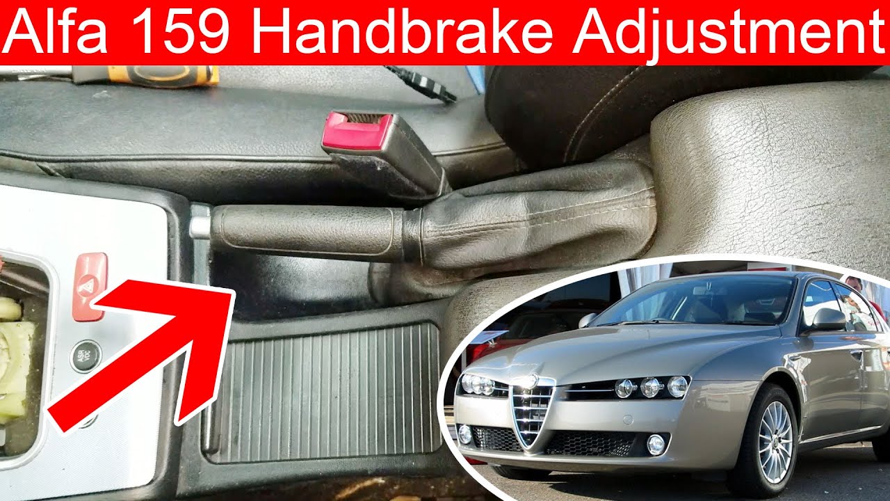 Handbrake Adjustment Alfa Romeo 159, Brera, and Spider, How to Adjust ...