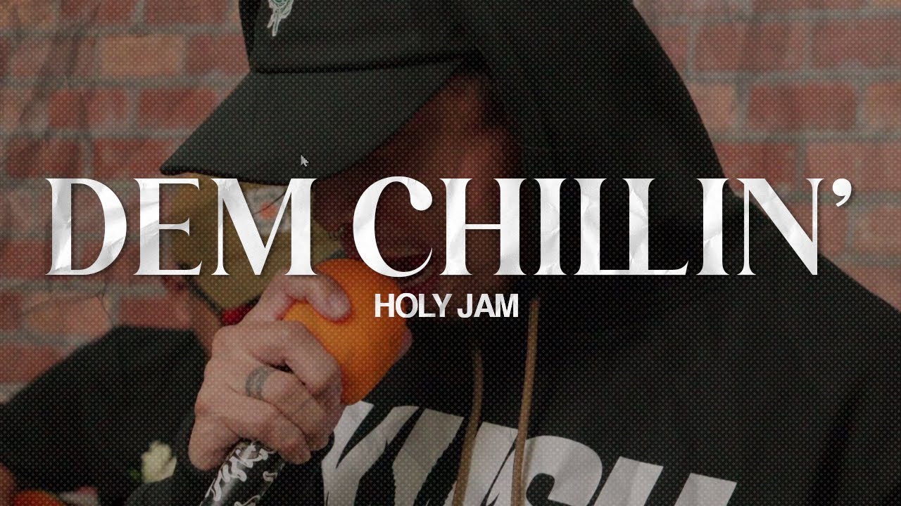 BEHIND THE BRICKS: DEM CHILLIN' - HOLY JAM // EP11 - YouTube