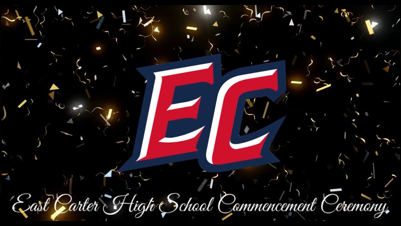 East Carter High School 2024 Commencement Ceremony - YouTube