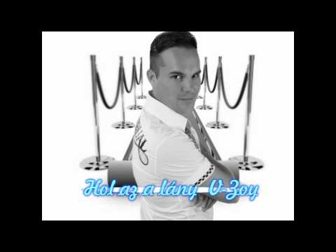 Hol az a lány V-Zoy