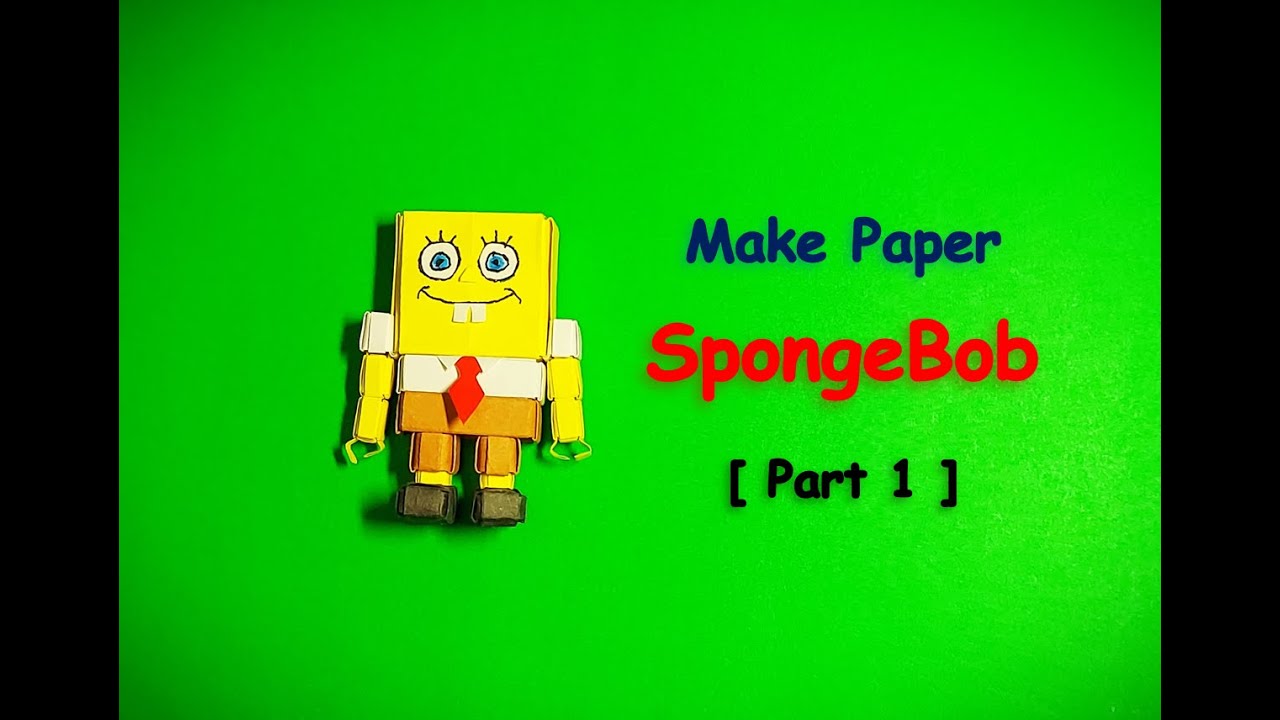 How to Make Origami SpongeBob SquarePants - Part 1 | Modular Origami ...