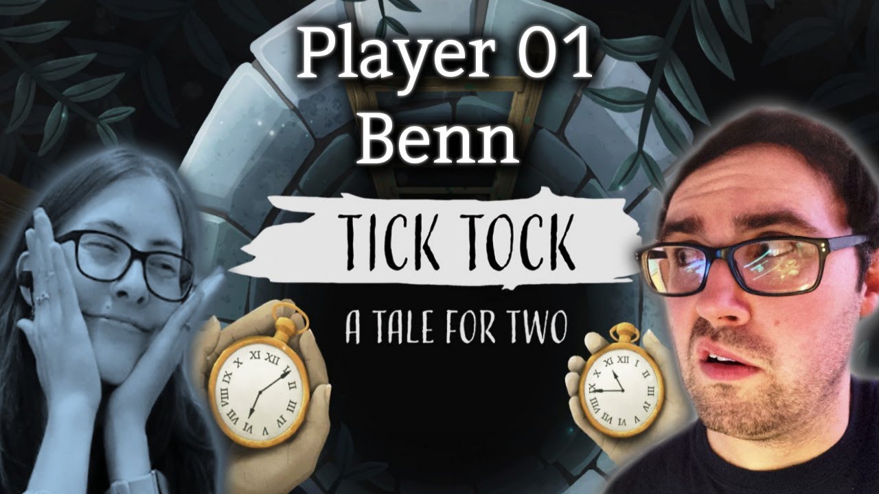 TICK TOCK: A Tale for Two ⏰ ZEIT VERLIEREN mit @verdammness [ Player 01 ...