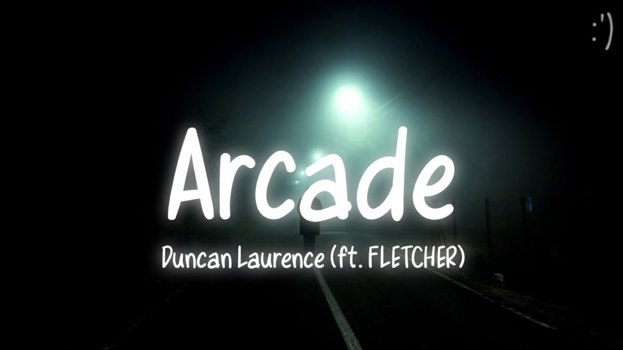 Duncan Laurence - Arcade (Lyrics) ft. FLETCHER - YouTube