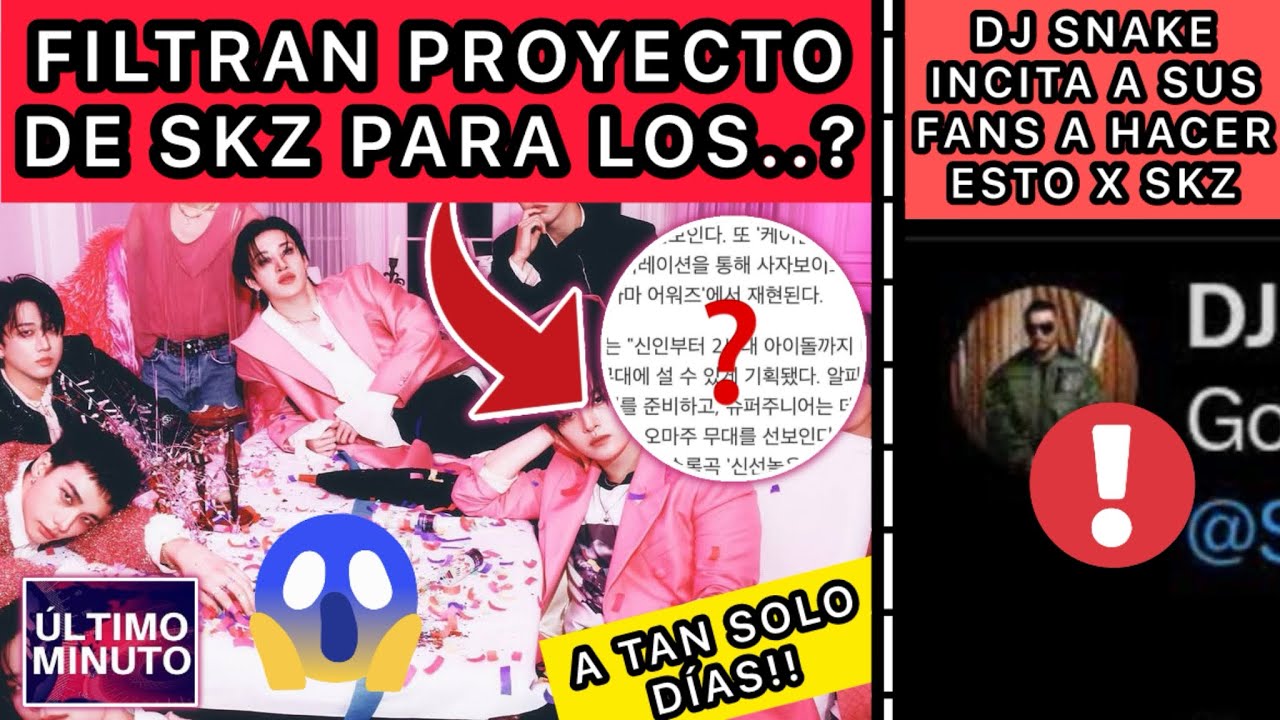 URGENTE!🔴 P.COREANA FILTRÓ PROYECTO DE STRAY KIDS😱/DJ SNAKE HACE ESTO O ...