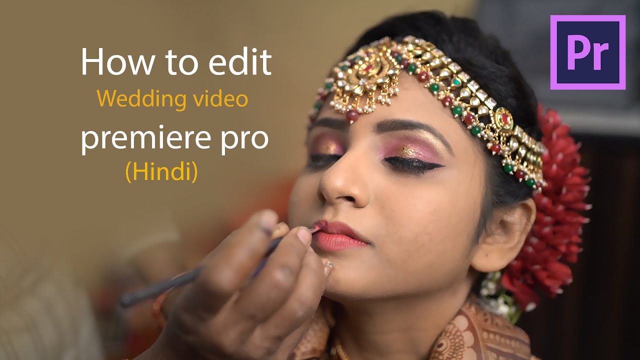 How to edit ll Wedding video II in premiere pro (Hindi)#premierepro # ...