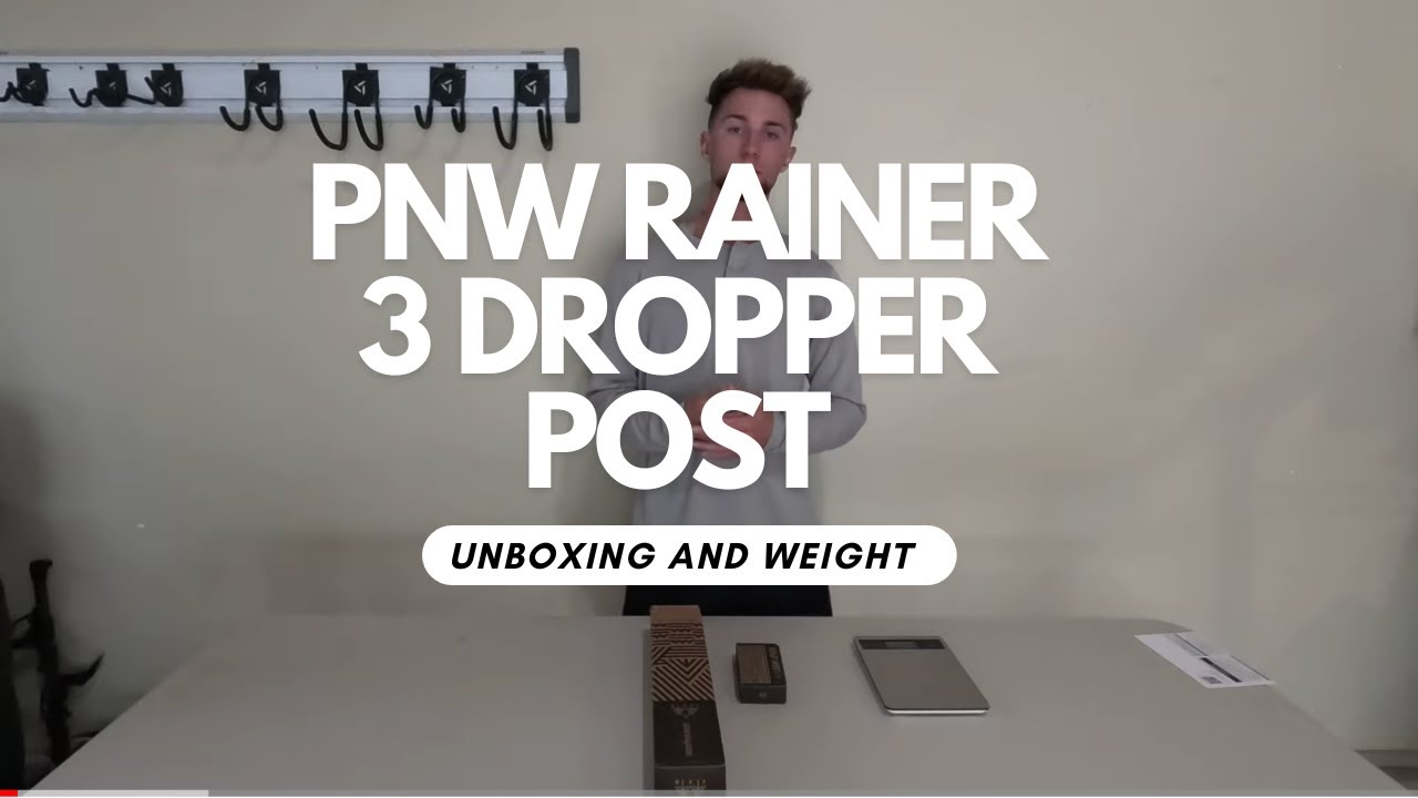 PNW Rainer 3 Dropper Post Unboxing and Weight - YouTube