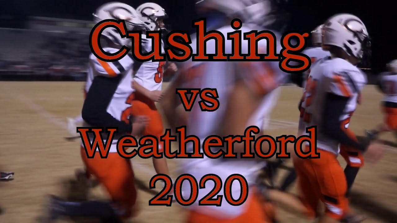 Cushing vs Weatherford Football Playoff Highlights 2020 by KUSH Sports ...
