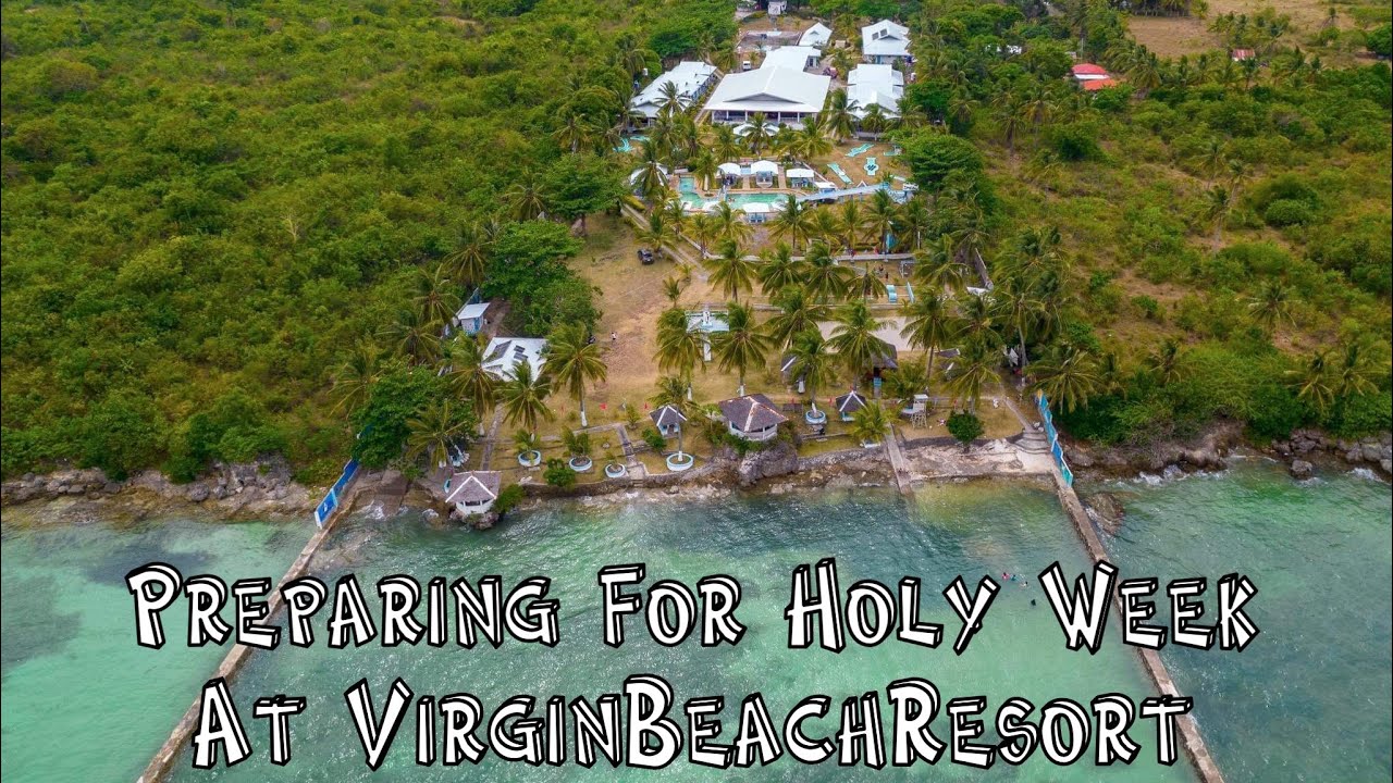 Preparing For Holy Week At Perry Virgin Beach Resort, Malbago ...