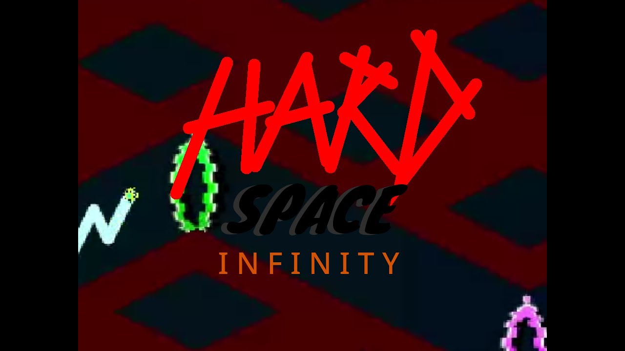 Hard Space Infinity (Hard Space Remake) by Me - YouTube