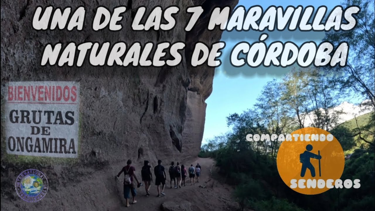 GRUTAS DE ONGAMIRA , UNA DE LAS 7 MARAVILLAS NATURALES DE CÓRDOBA! # ...