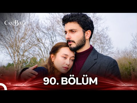 Can Bağı 90. Bölüm