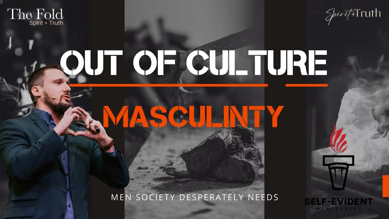 "Out of Culture Masculinity" | The Fold Spirit & Truth 09/22/2024 - YouTube