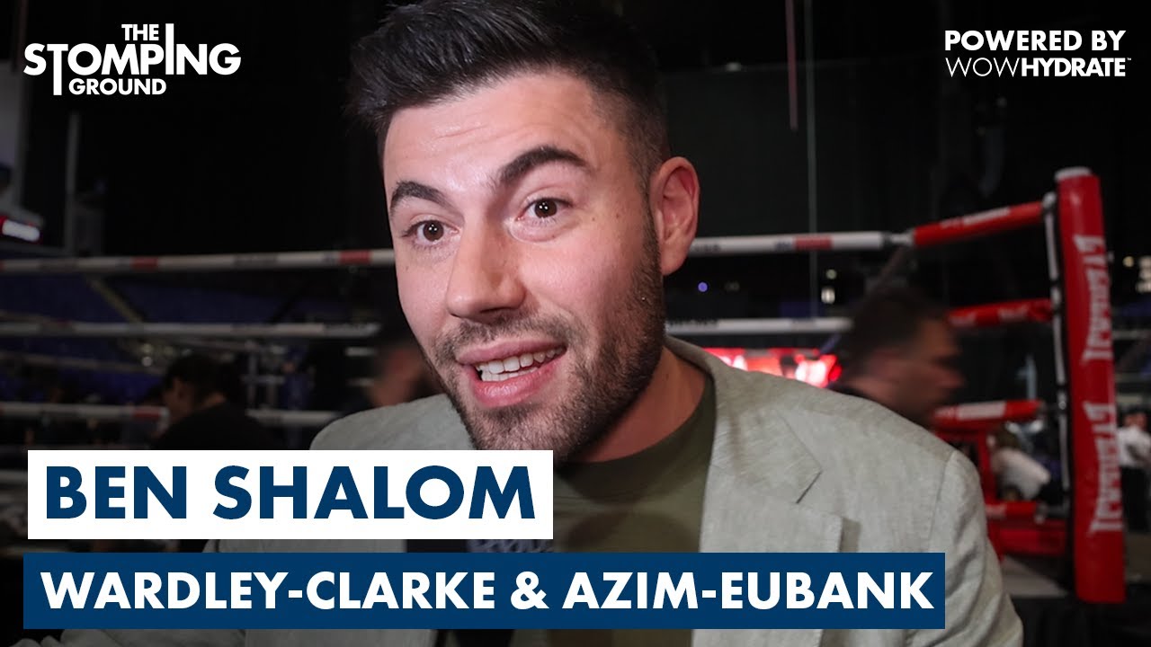 Ben Shalom Calls For Wardley-Clarke2 & Adam Azim's Fight With Harlem ...