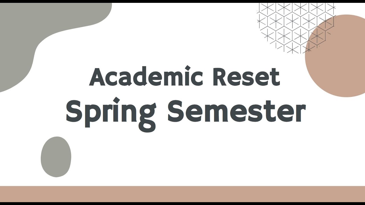 Academic Reset Spring '24 - YouTube