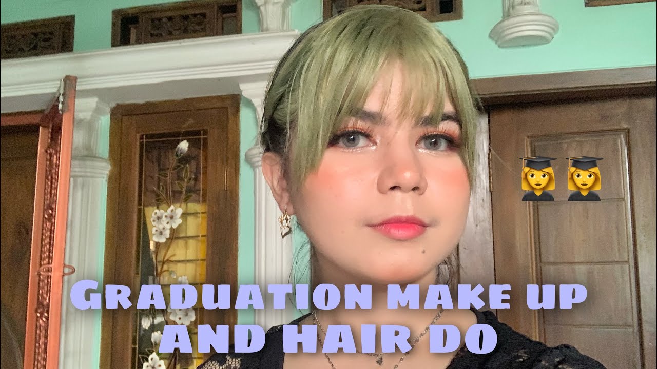 [Tutorial] how i make up and hairdo for graduation👩‍🎓🎓 - YouTube