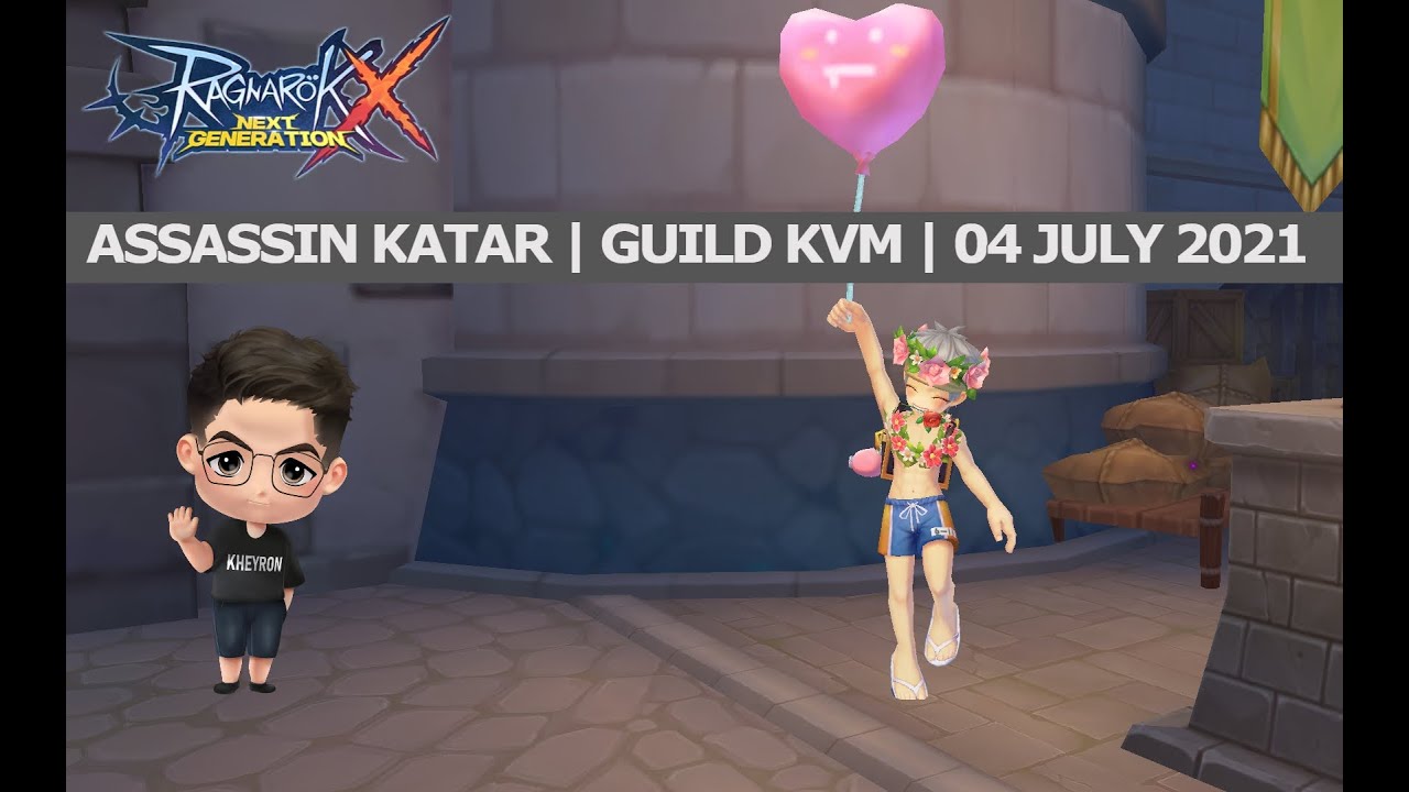 #2 Ragnarok X : Next Generation | Guild KVM 04 July 2021 | Assassin ...