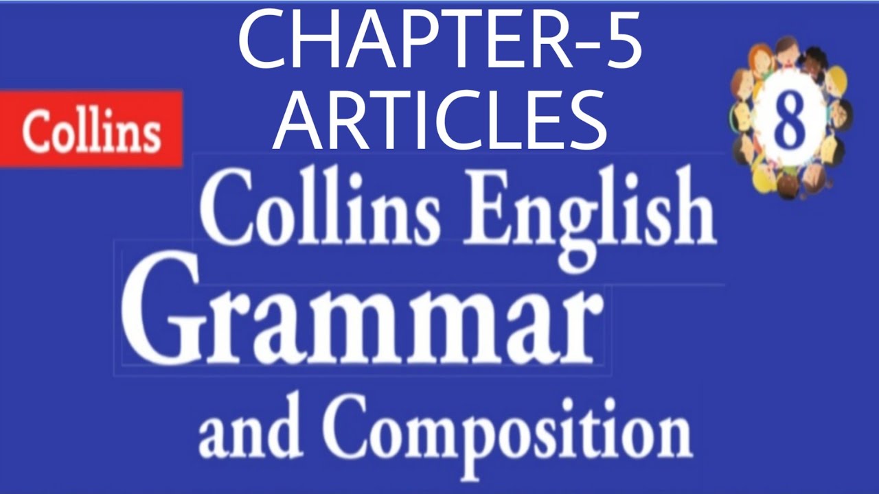 class-8th-articles-ch-5-collins-english-grammar-youtube