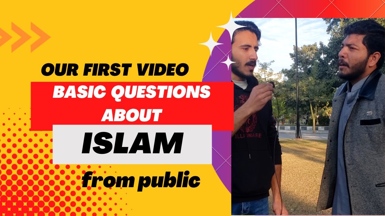 BASIC ISLAMIC QUESTIONS FROM PUBLIC | OUR FIRST VIDEO - YouTube