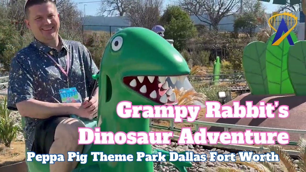 Grampy Rabbit’s Dinosaur Adventure at Peppa Pig Theme Park Dallas Fort ...