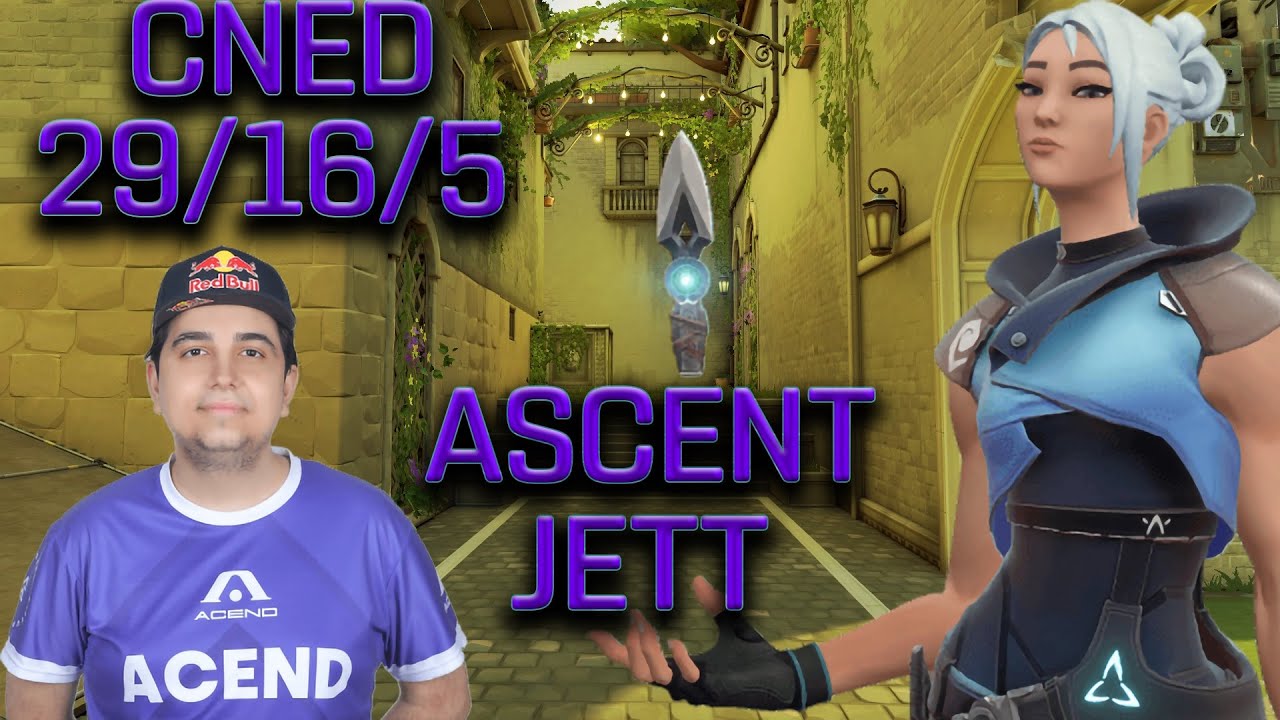 ACEND CNED - JETT - ASCENT - (29/16/5) - VALORANT POV - YouTube