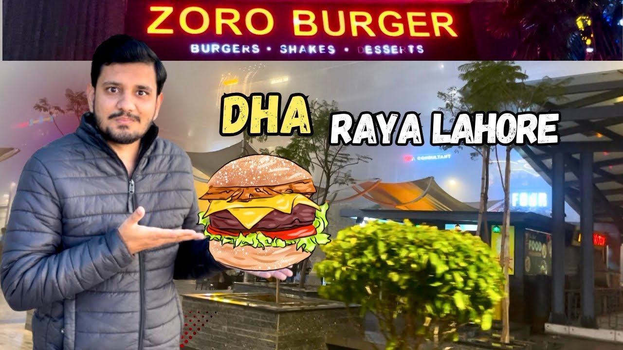 Trying Zoro burger at Defence Raya Lahore | Dha raya mini Dubai best ...