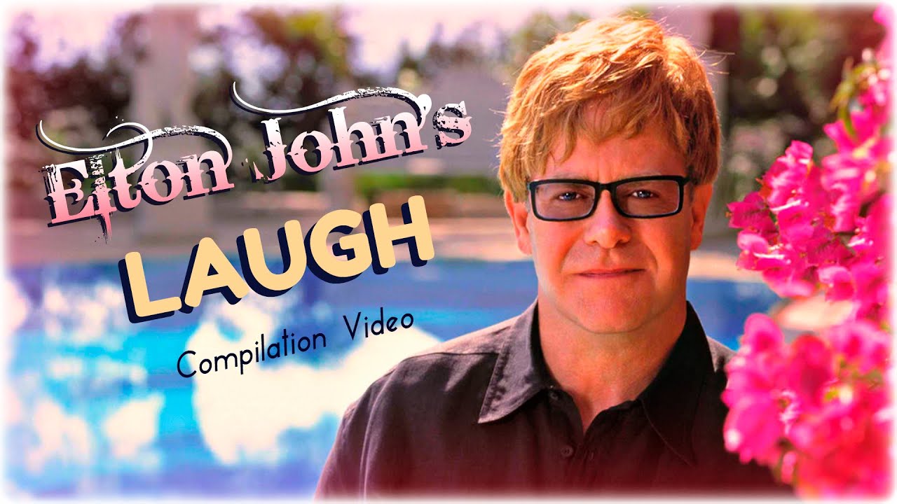 The Elton John Laughing Compilation - YouTube