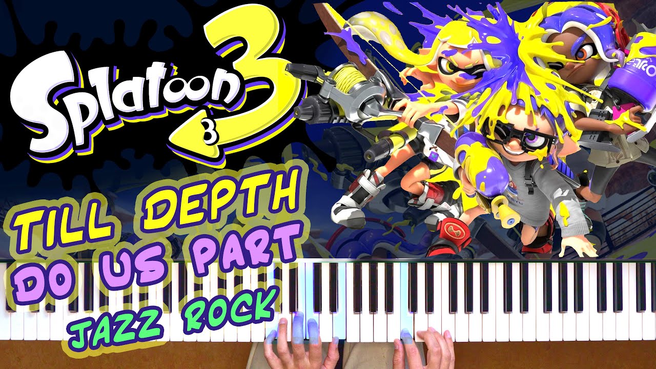 SPLATOON 3 - Till Depth Do Us Part / SPLATFEST 2 Jazz Rock Cover w ...